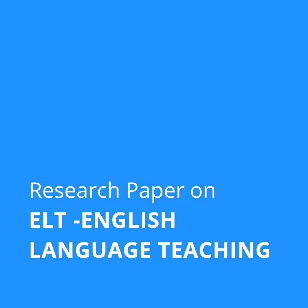 Download ELT English Language Teaching Research Paper - Research Café